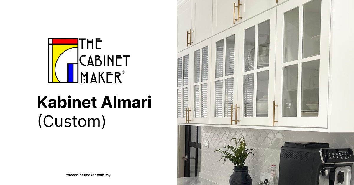 Kabinet Almari - Custom & Material Premium (Siap 30 Hari)